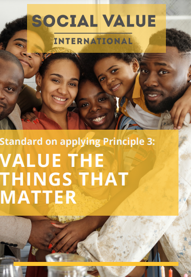 Standard on Applying Principle 3: Value the things that matter - Social ...