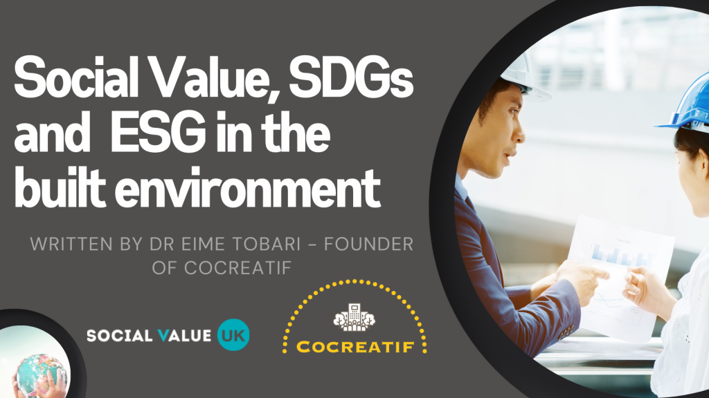 SOCIAL VALUE, SDGS AND ESG IN THE BUILT ENVIRONMENT - Social Value UK